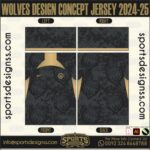 WOLVES DESIGN CONCEPT JERSEY 2024-25 - Sports Designss